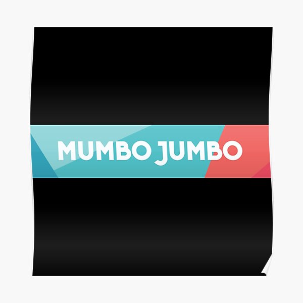 Mumbo Jumbo Posters | Redbubble