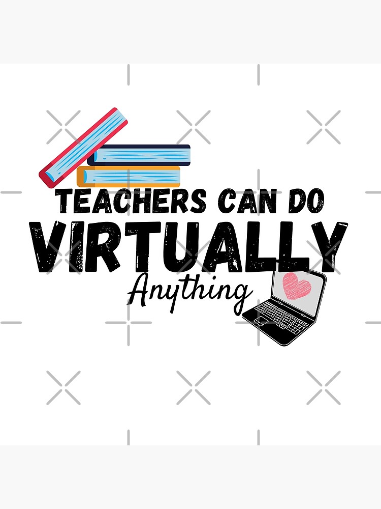 "Teachers Can Do Virtually Anything - Teacher Appreciation Design ...