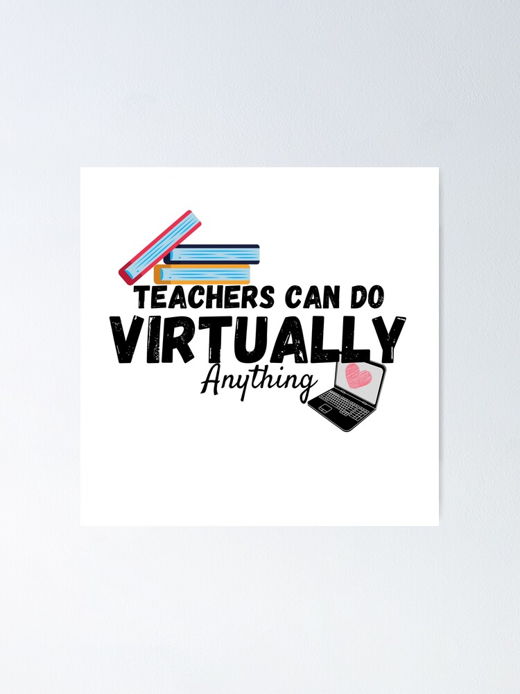 "Teachers Can Do Virtually Anything - Teacher Appreciation Design ...