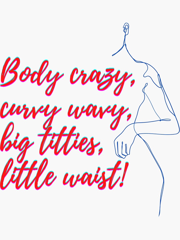 Pegatina «Body Crazy, Curvy Wavy - Letra de MegaN You Stallion Body del ...