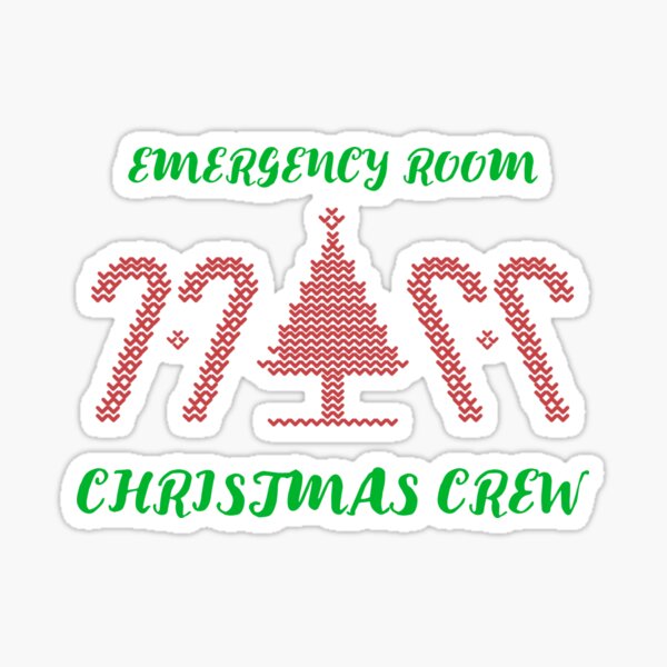 "Emergency Room Christmas Crew" Sticker for Sale by cwtwelve | Redbubble