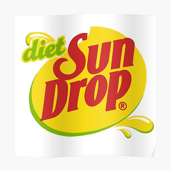 "Diet Sundrop " Poster for Sale by DesignsbySCH | Redbubble