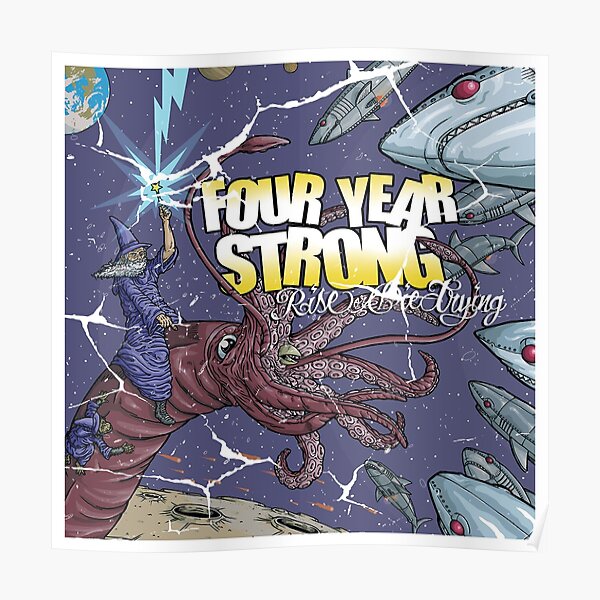 "Four Years Strong - Rise Or Die Trying" Poster for Sale by Sumberejeki ...