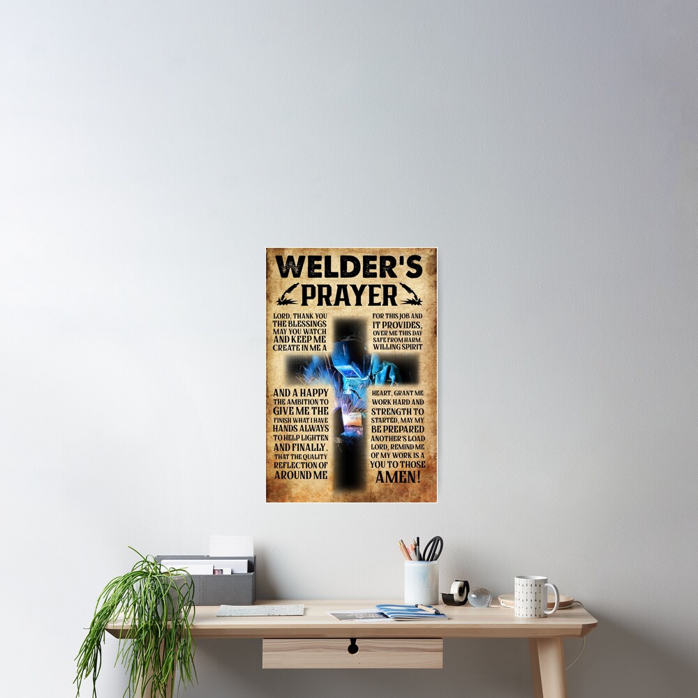 "WELDER'S PRAYER" Poster for Sale by moonchildworld | Redbubble