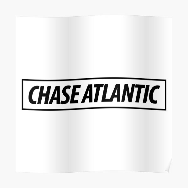 "BEST SELLER - Chase Atlantic Merchandise" Poster by danversgaz | Redbubble
