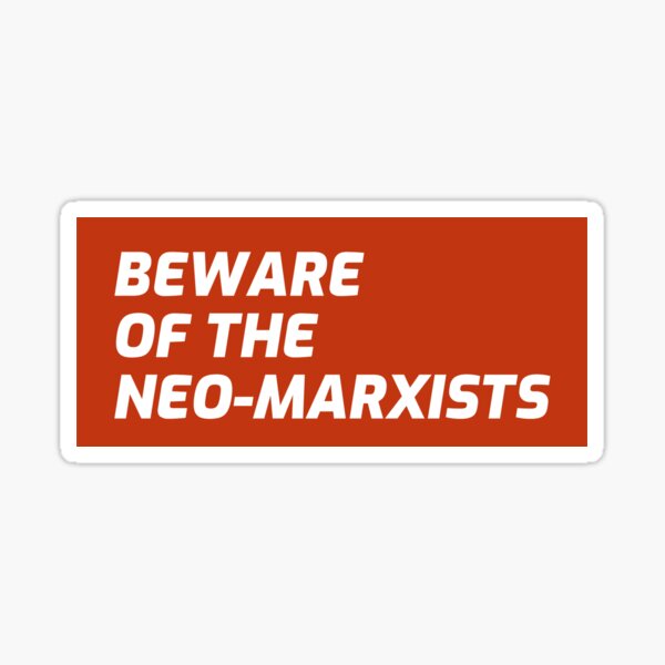 "Beware Of The Neo-Marxists" Sticker for Sale by AOCHJI | Redbubble