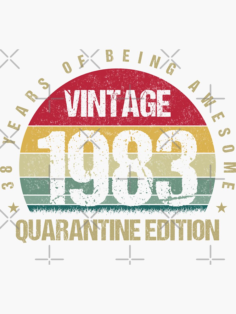 "Vintage 38th Limited Edition 1983 Quarantine Edition Birthday Gift" Sticker for Sale by ...