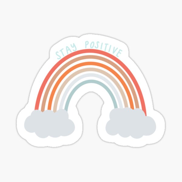 "Stay positive rainbow" Sticker for Sale by emgrace-designs | Redbubble
