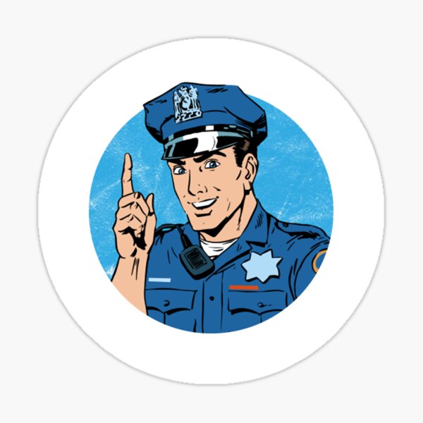 "Funny Police Officer Stay Safe And Don't Crime, Funny Police Slogan ...