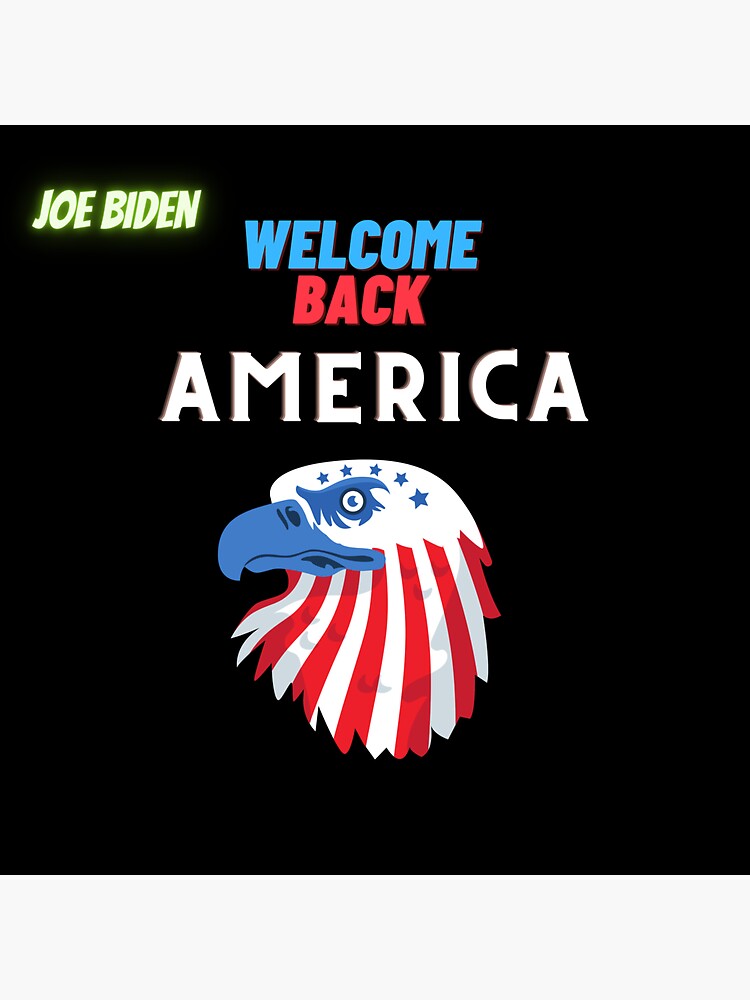 "joe biden welcome back america" Sticker for Sale by lorenzsaladin ...