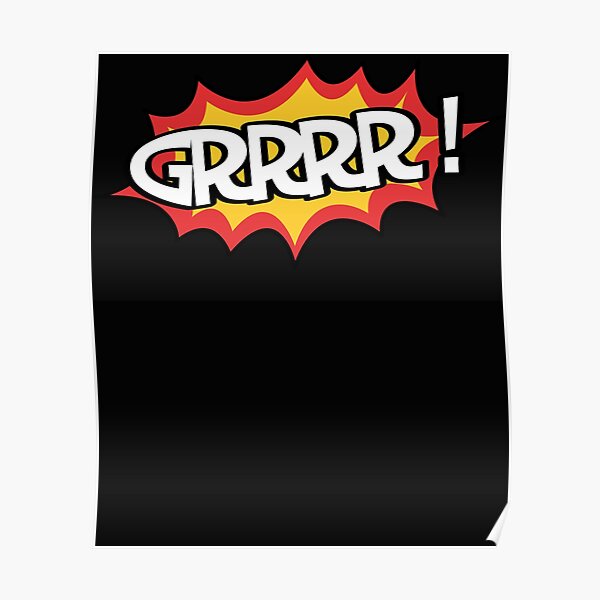 Póster «GRRRR! Regalo de discurso de burbuja de dibujos animados cómico ...