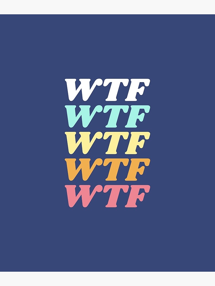 "WTF" Poster by Gamo-Tees | Redbubble