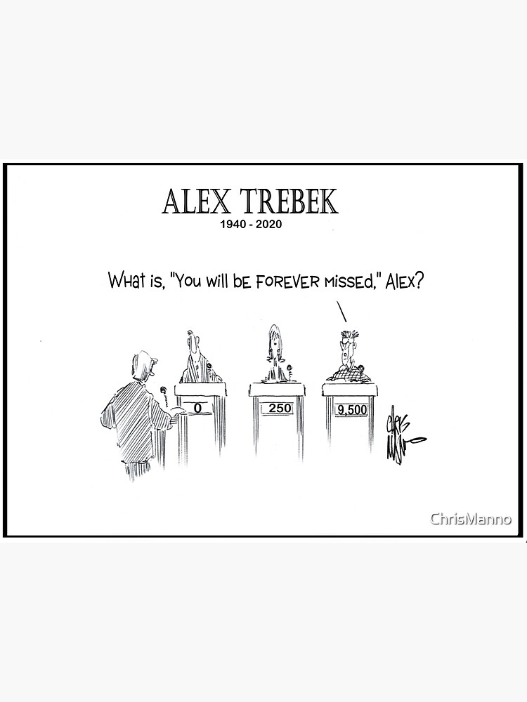 "Alex Trebek Tribute Cartoon " Art Print by ChrisManno | Redbubble