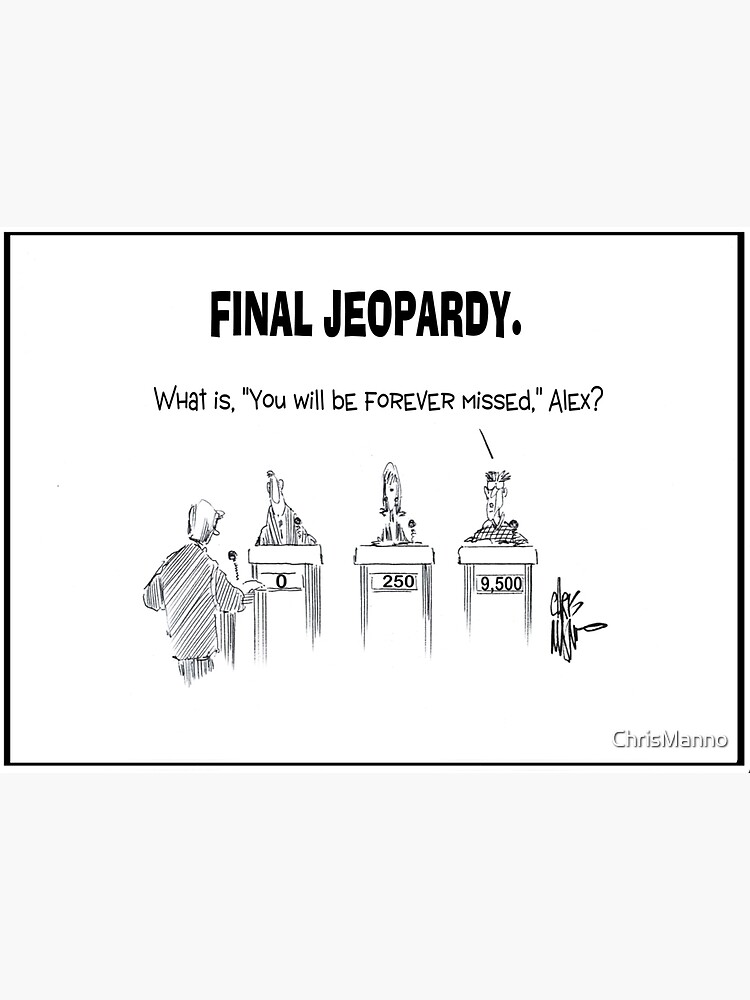 "Jeopardy Alex Trebek Tribute" Poster by ChrisManno | Redbubble