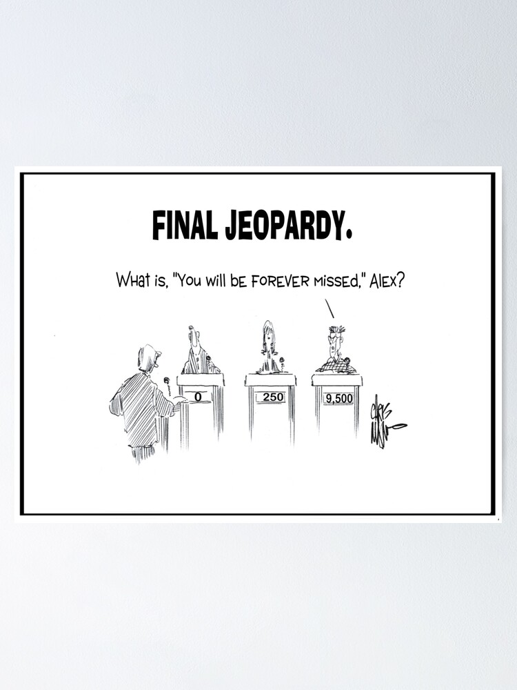 "Jeopardy Alex Trebek Tribute" Poster by ChrisManno | Redbubble