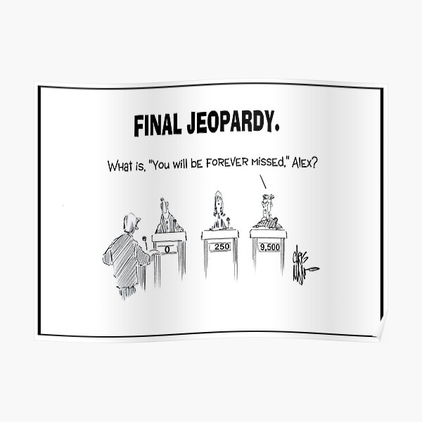 "Jeopardy Alex Trebek Tribute" Poster by ChrisManno | Redbubble