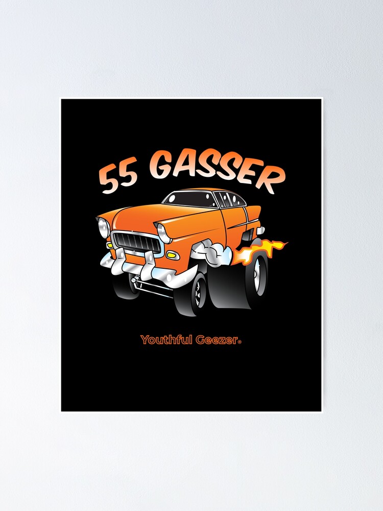 "55 Gasser Cartoon Car Toon" Poster by YouthfulGeezer | Redbubble