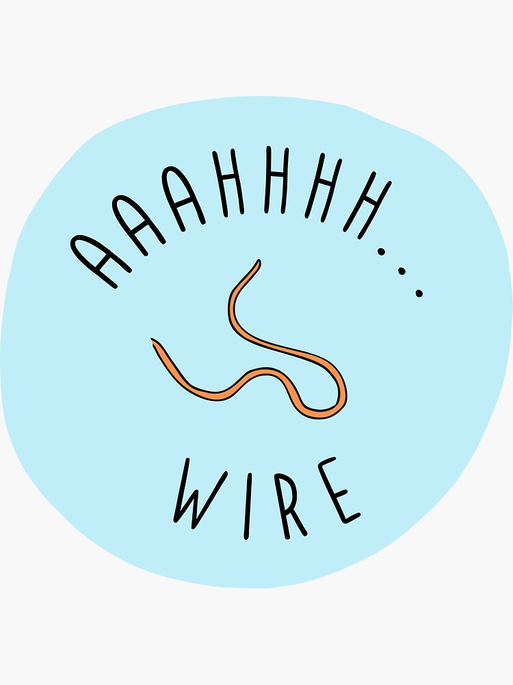 "Aaahhh... Wire" Sticker by inspiredtiger | Redbubble