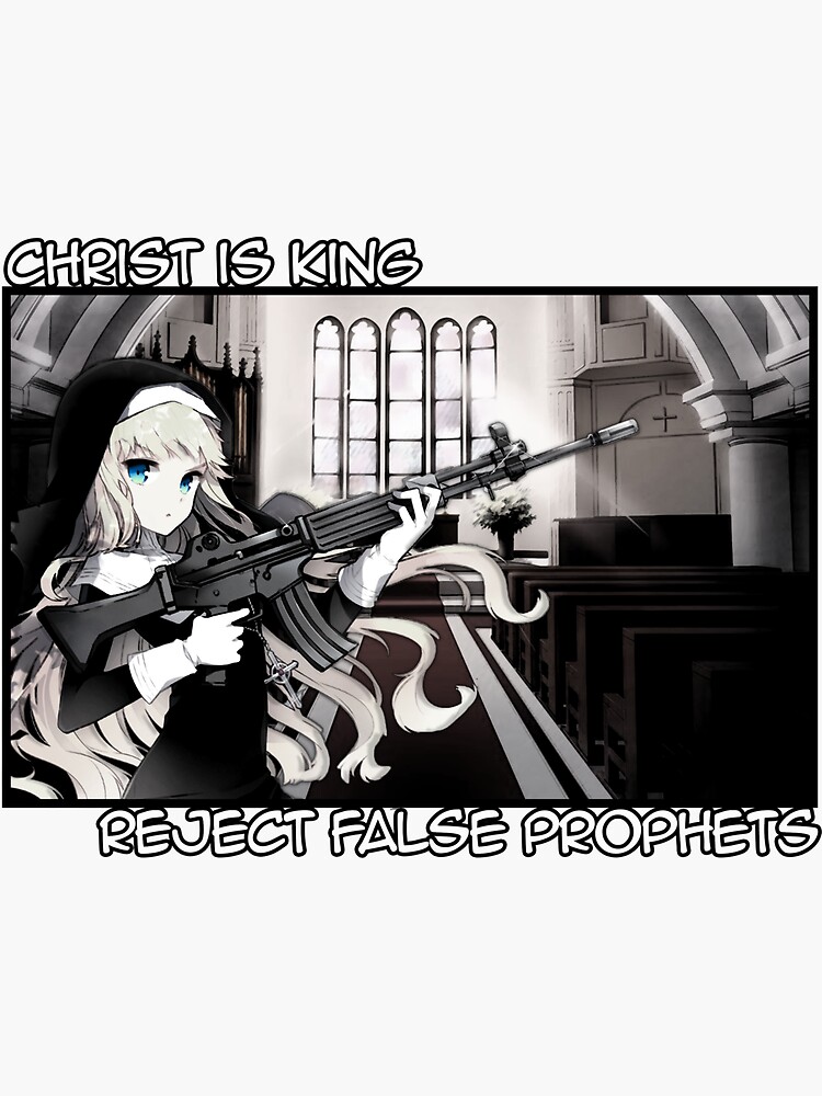 "Anime Nun Girl "Christ is king, reject false prophets" T-Shirt ...