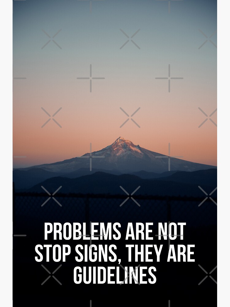 "Problems are not stop signs" Sticker for Sale by max-art-lvl | Redbubble