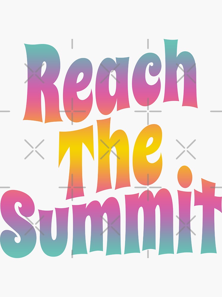 "Reach The Summit (Funny Cool Motivational Quote • Vintage Groovy 70's ...