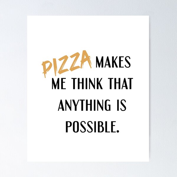 Enjoying Pizza Quotes