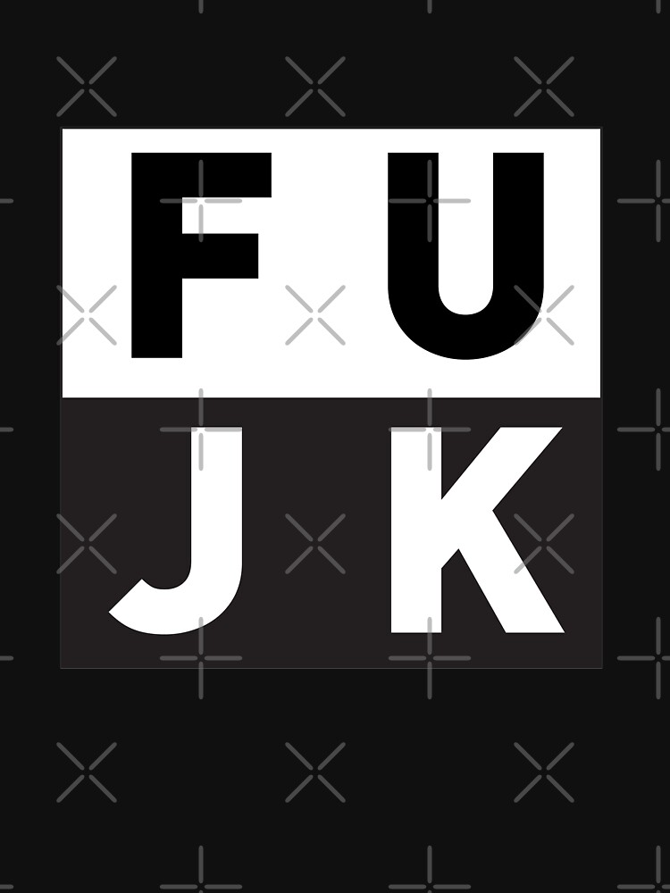 Camiseta «FUJK» de Misfit0701 | Redbubble