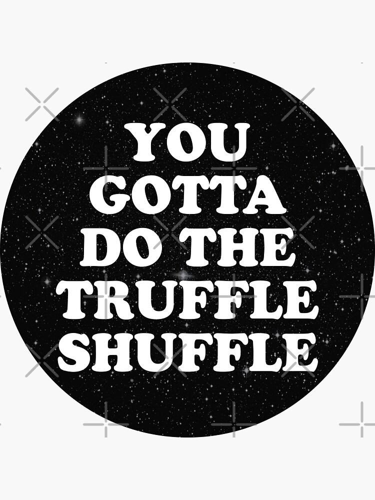 "truffle shuffle" Sticker for Sale by MelleNora | Redbubble