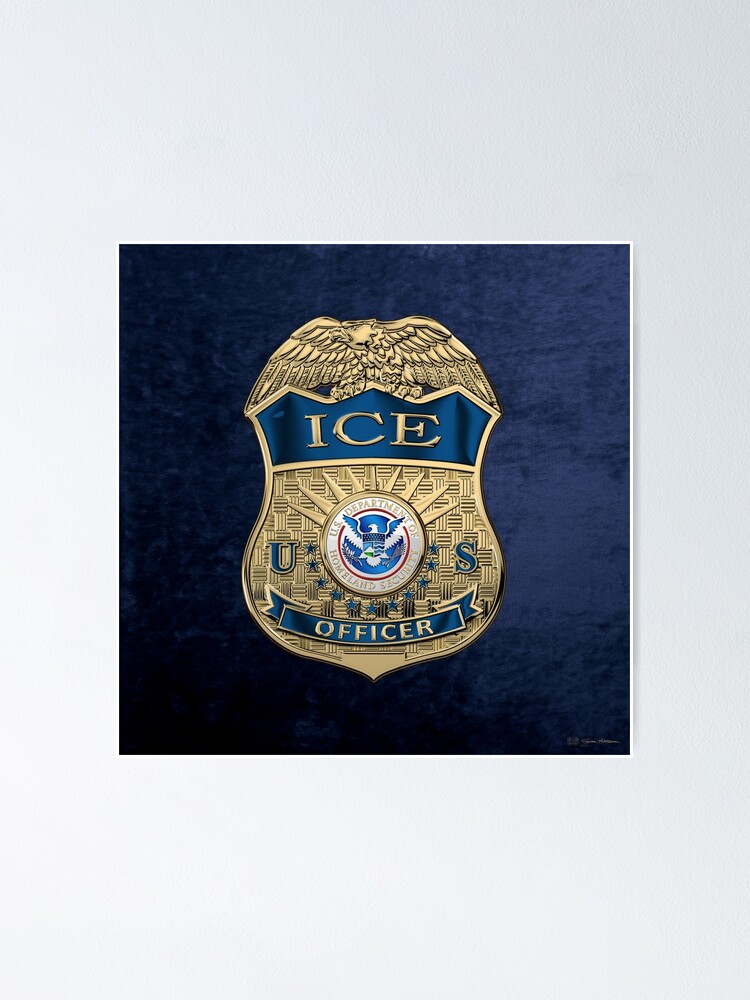 "U.S. Immigration and Customs Enforcement - ICE Officer Badge over Blue ...