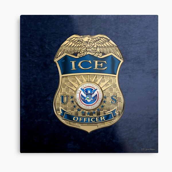 "U.S. Immigration and Customs Enforcement - ICE Officer Badge over Blue ...