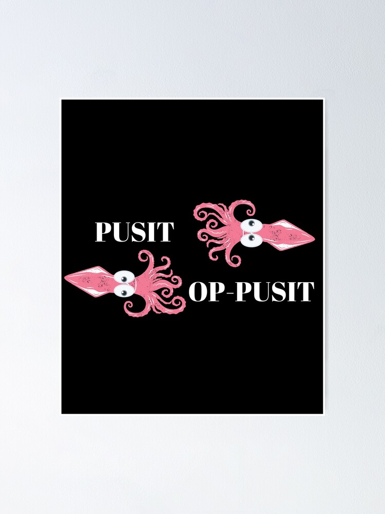 "Pusit Op-Pusit (opposite)" Poster for Sale by ChaiApparel | Redbubble