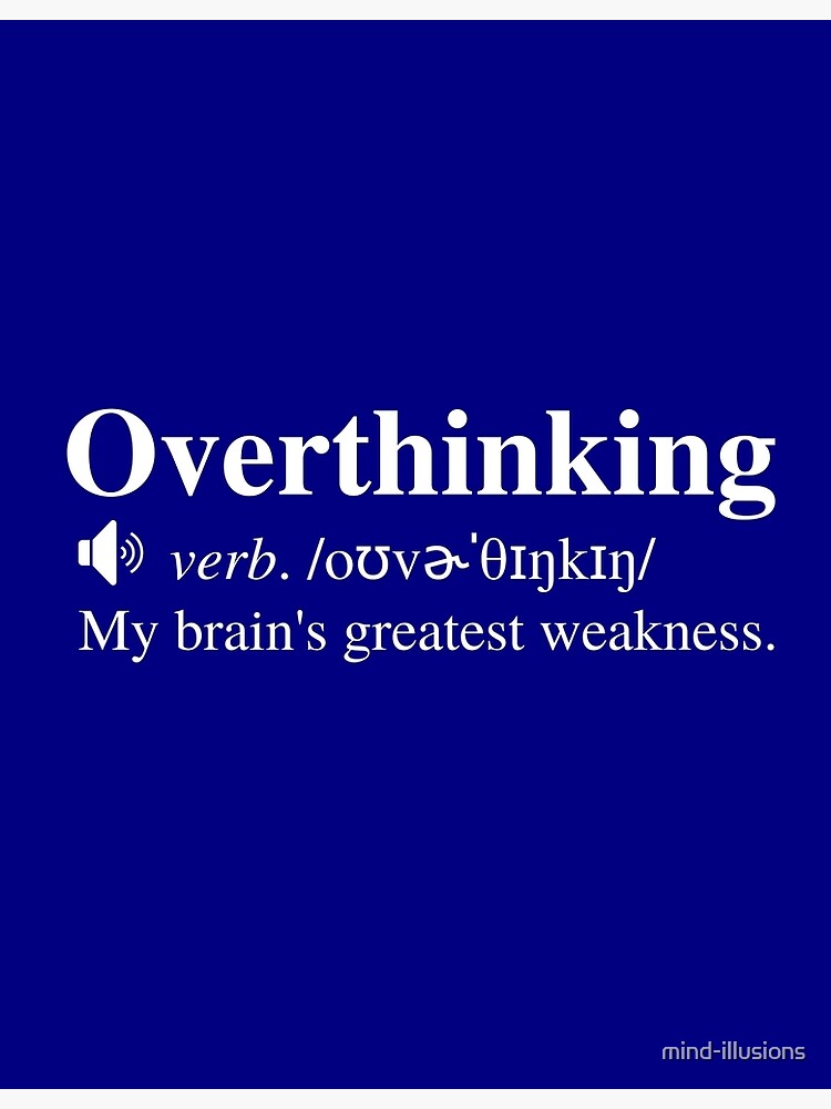 "Overthinking Definition (Navy/Blue Background)" Poster for Sale by mind-illusions | Redbubble