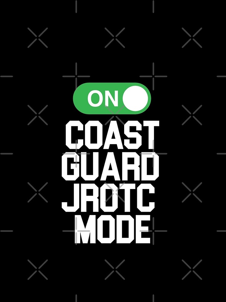 "Coast Guard JROTC Mode On Junior ROTC Cadets Friends and Family" A ...