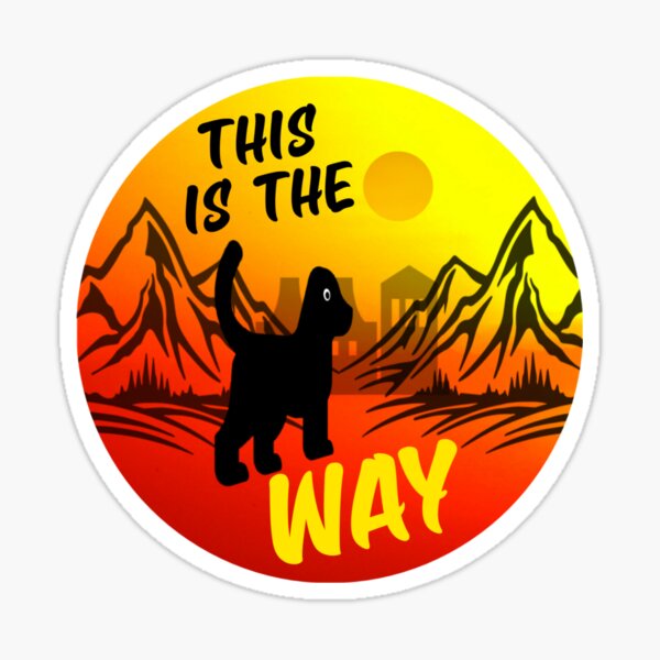 "This is the way sticker " Sticker for Sale by ALAM08 | Redbubble