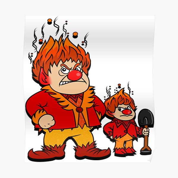 Heat Miser Posters | Redbubble