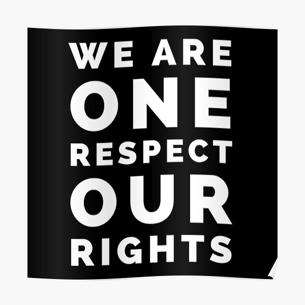 ""We are one, respect our rights" Human rights Day" Poster by Mahe2325 ...