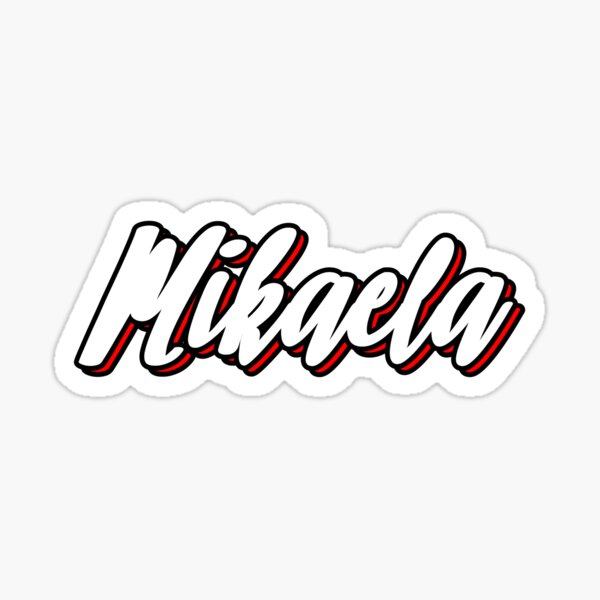"Mikaela first name - hand lettering design" Sticker for Sale by sulies ...