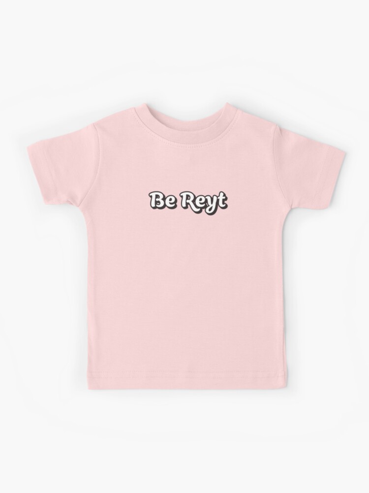 "Be Reyt - Sheffield Saying B/W" Kids T-Shirt for Sale by ...