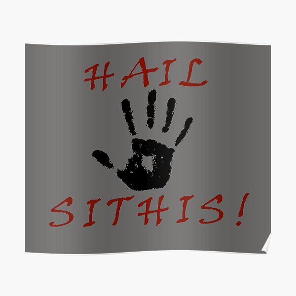 "Hail Sithis!" Poster by Neenybear | Redbubble
