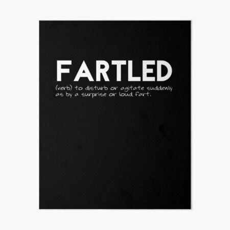 "Fartled Definition Funny Fart Joke Rude Offensive Sarcastic Saying for ...