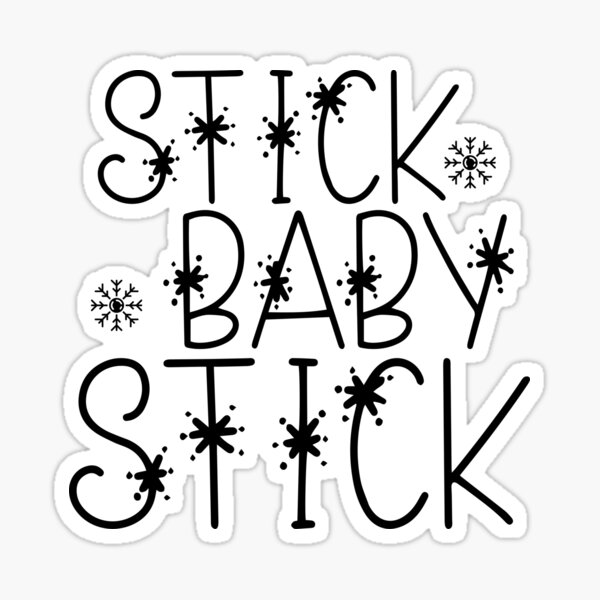 "Stick Baby Stick Transfer Ivf Transfer Day Infertility Gift" Sticker ...
