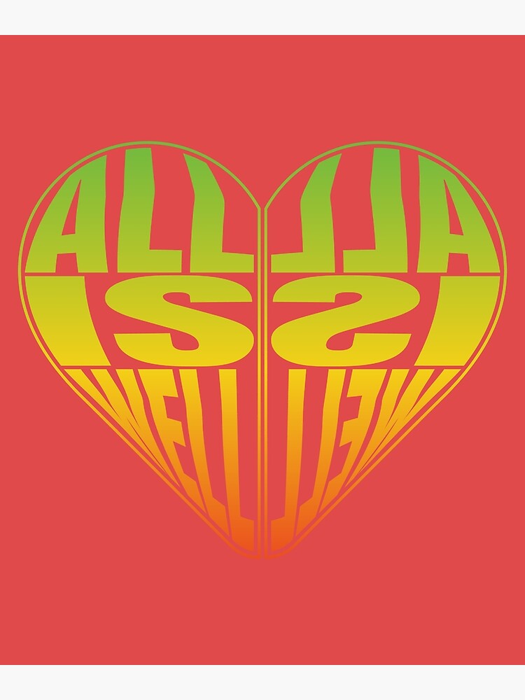 " ALL IS WELL INSPIRATIONAL QUOTE ( Heart style)" Poster by OneChange ...