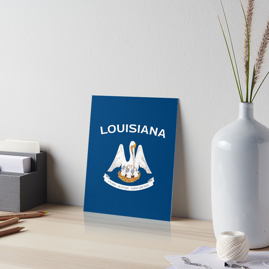 "STATE OF LOUISIANA FLAG -- THE PELICAN STATE" Art Board Print by ...