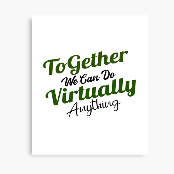"TOGETHER WE Can Do Virtually Anything :together Shirt,Virtual Teacher ...