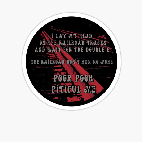 "Poor Pitiful Me" Sticker for Sale by Taylorrrz | Redbubble