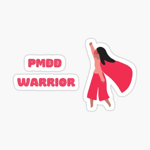 "PMDD Warrior" Sticker by gizmo5234 | Redbubble