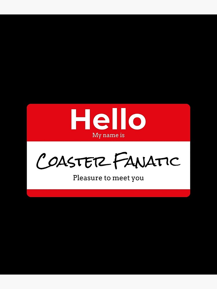 "Roller Coaster Fanatic Funny Name Tag Badge Sticker" Poster for Sale ...