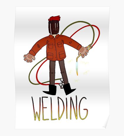 Welding: Posters | Redbubble