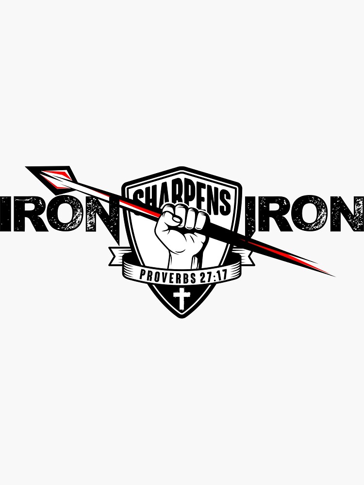 "Iron Sharpens Iron" Sticker for Sale by LookWhatJohnDid | Redbubble