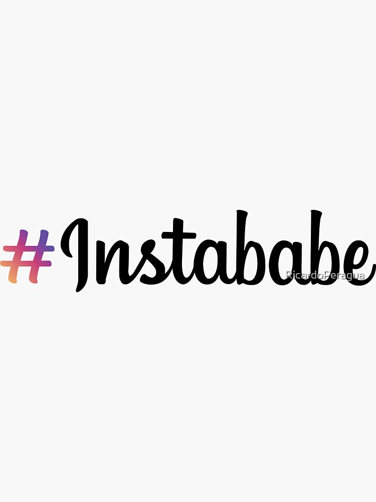 "#Instababe (Instagram Girl)" Sticker by RicardoPeragua | Redbubble
